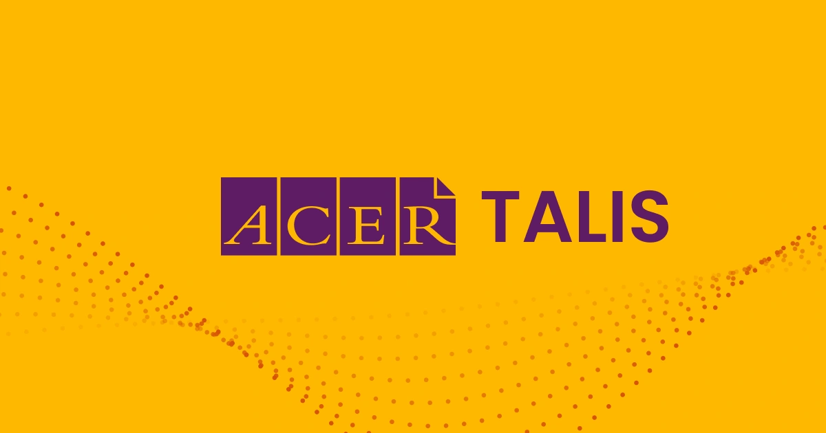 Reports and data - TALIS - ACER